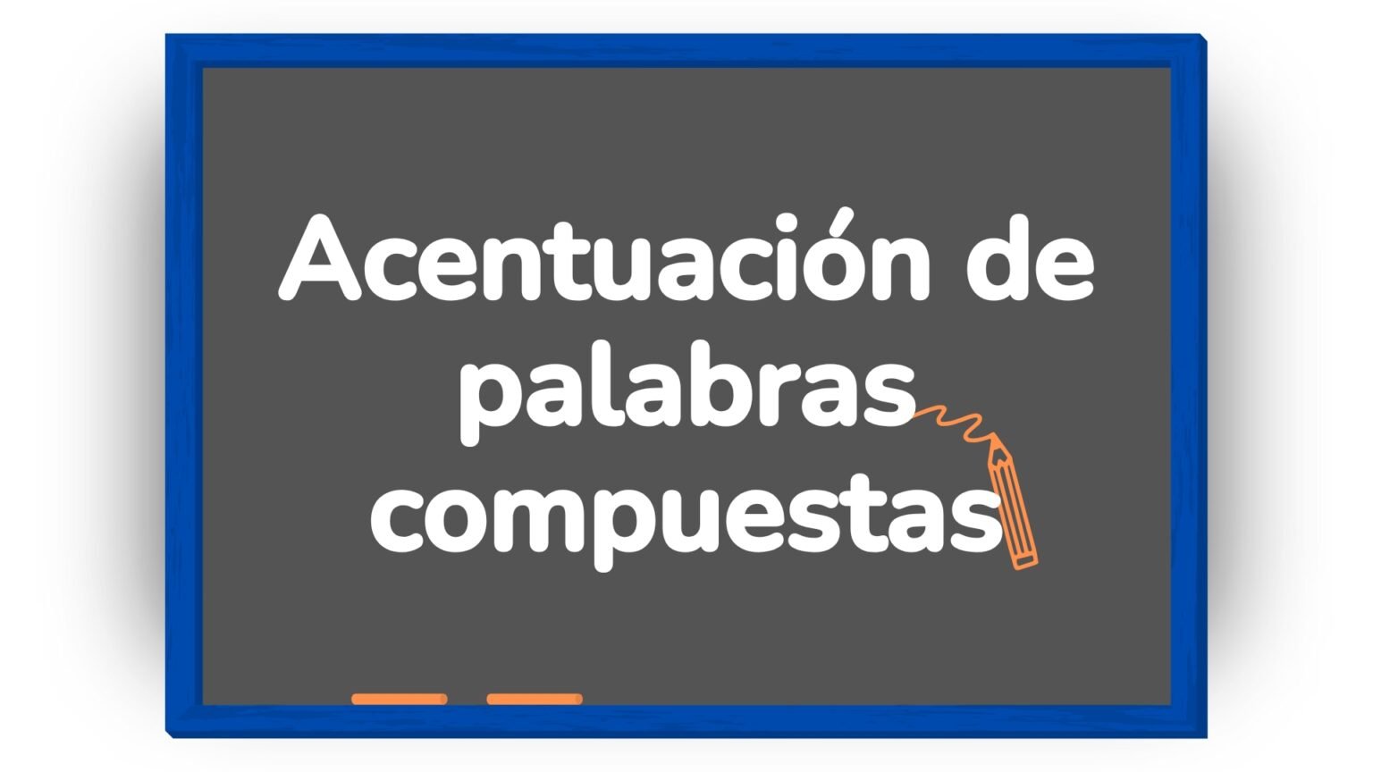 Acentuación | PRIMARIA FÁCIL